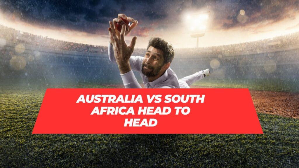 Australia vs South Africa Head To Head | AUS vs SA | SA vs AUS
